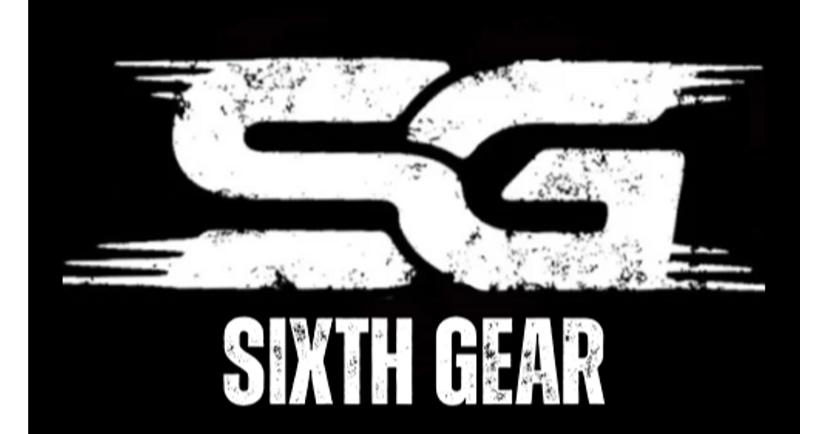 Sixth Gear